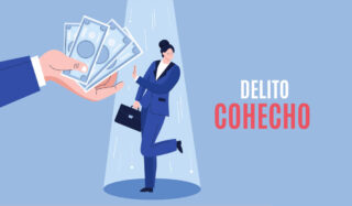Delito de cohecho: qué es, tipos, penas y ejemplos en 2024